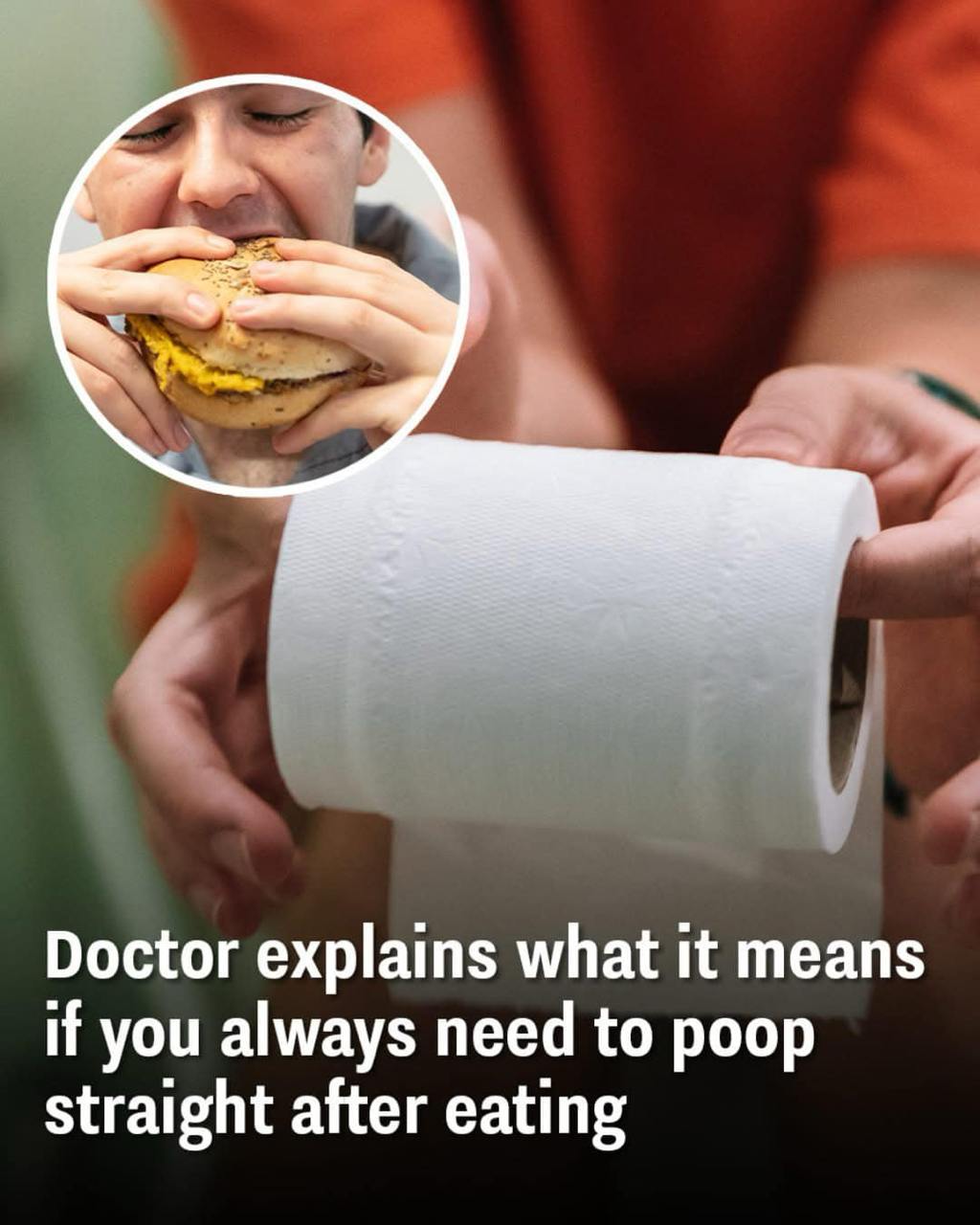 Doctor shares what it means if you always need to poo immediately after ...