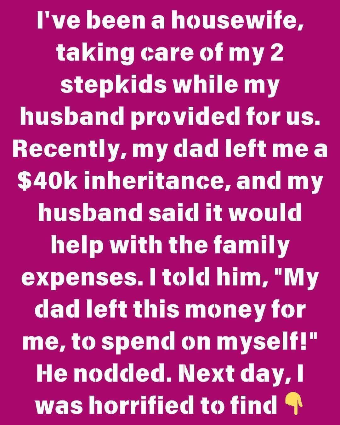 I Refuse to Spend My Inheritance on My Stepchildren - My Blog